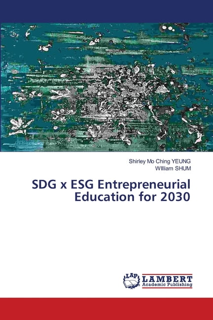 SDG x ESG Entrepreneurial Education for 2030, (Paperback) - Walmart.com