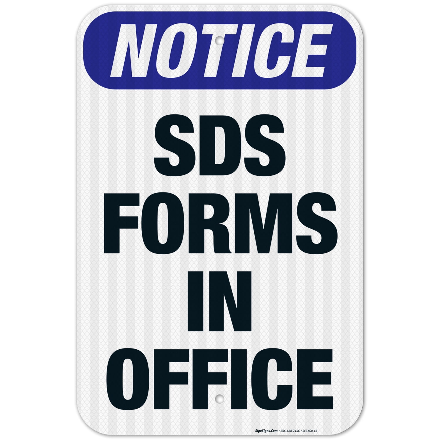 SDS Forms In Office Sign, OSHA Notice Sign, 12x18 Reflective Aluminum ...