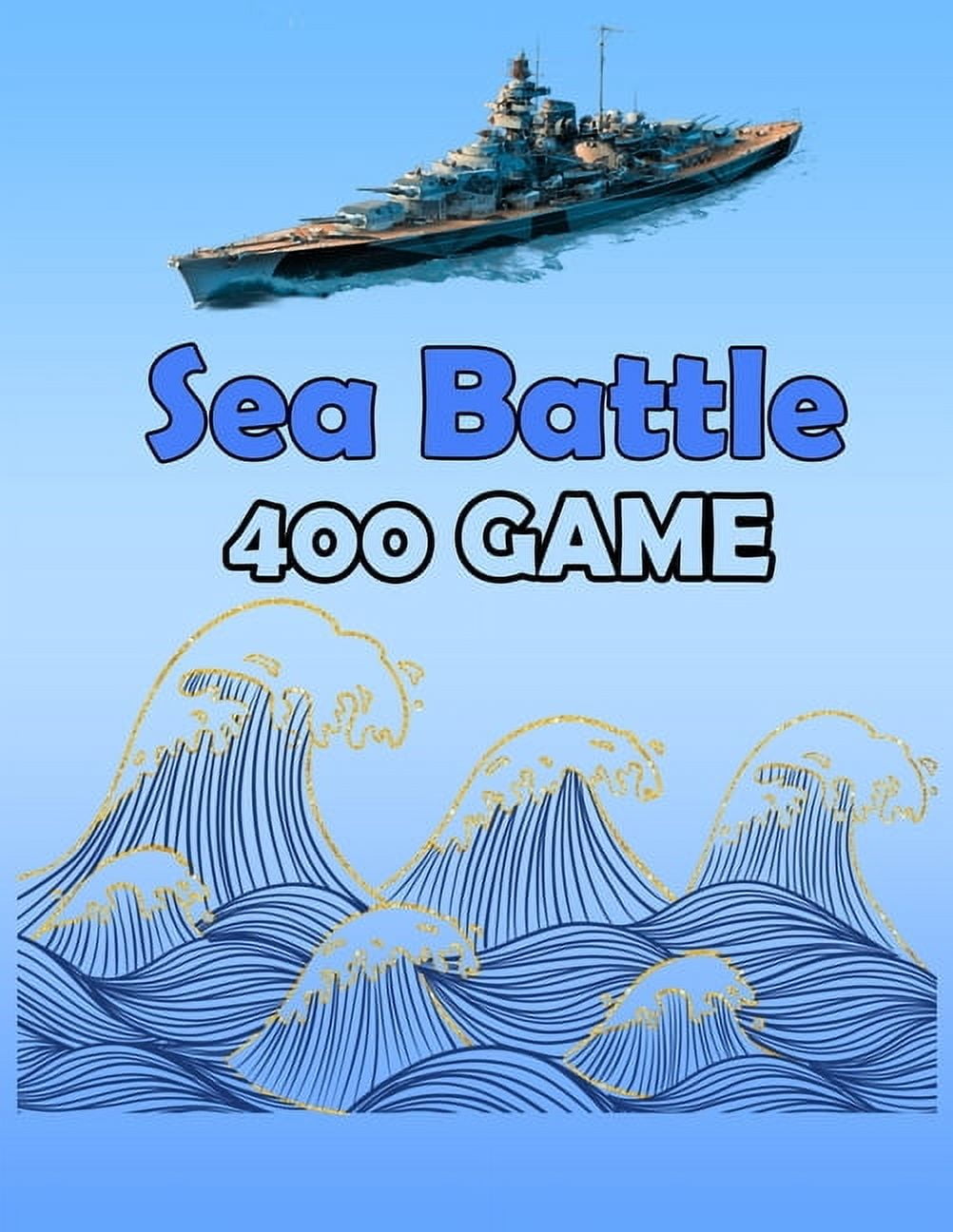 SEA BATTLE Game Fun book for Kids and Adults - Over 400 Games - 2 ...