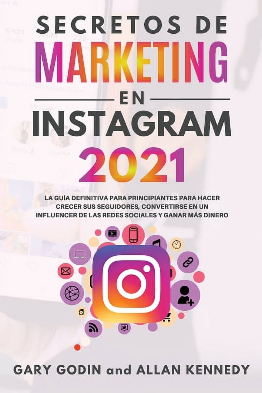 Secretos De Marketing En Instagram 2021 La Guía Definitiva Para