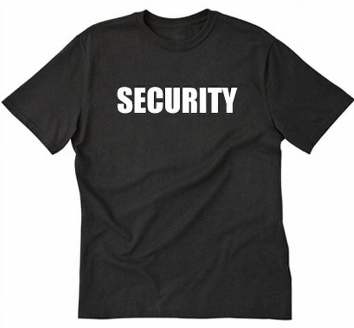SECURITY T-shirt Funny Hilarious Bar Bouncer Tee Shirt - Walmart.com