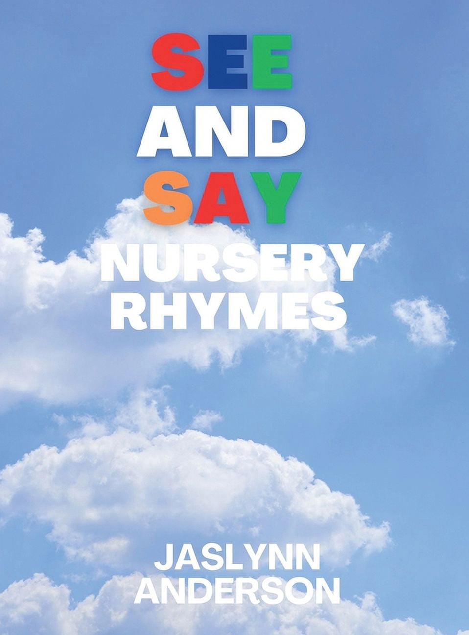 SEE and SAY Nursery Rhymes, (Hardcover) - Walmart.com