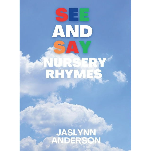 SEE and SAY Nursery Rhymes, (Hardcover) - Walmart.com
