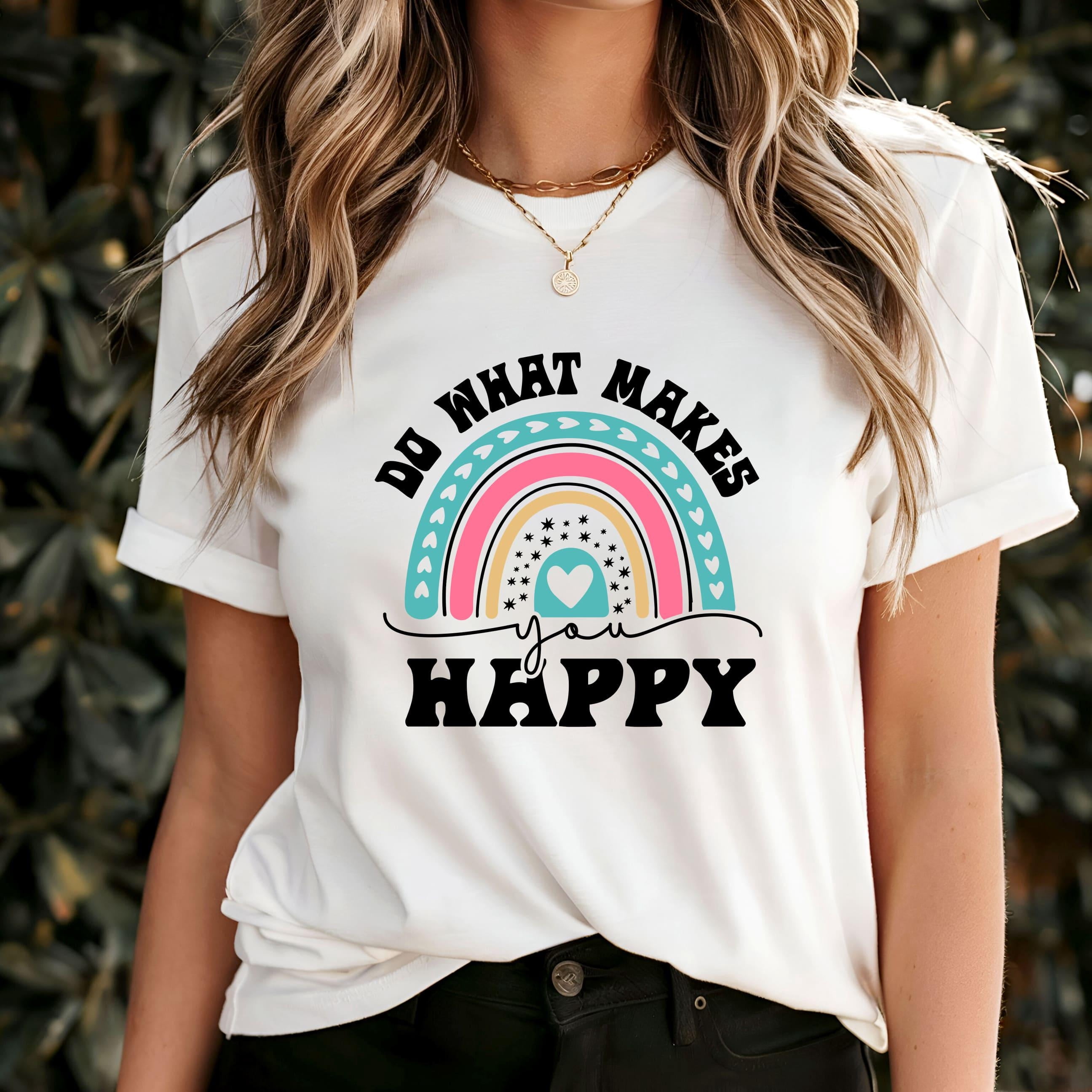 SEIKEMS Do What Makes You Happy T-Shirt, Inspirational Positive Quote ...