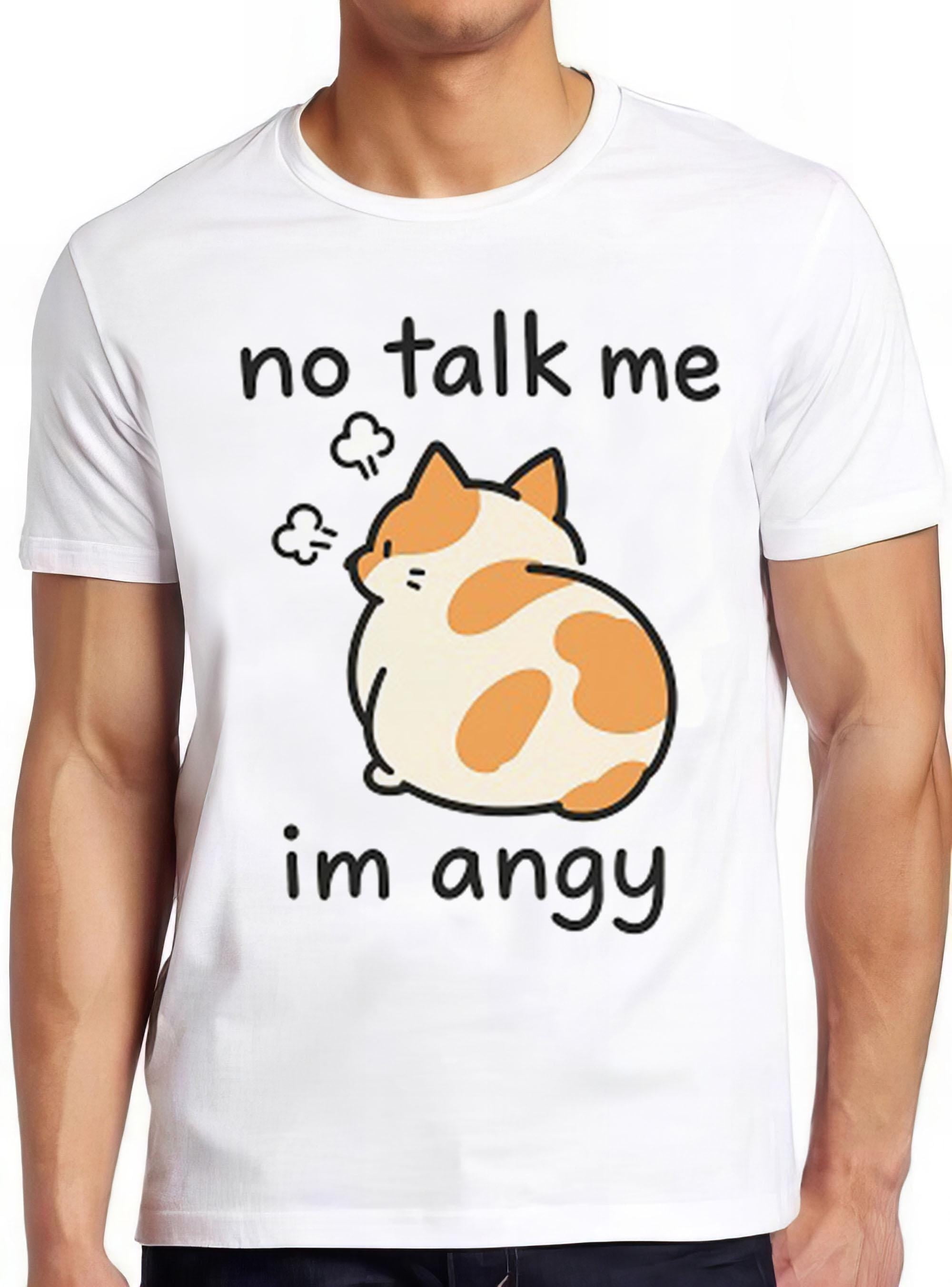 SEIKEMS No Talk Me Im Angy Kitten Cat Pet Lover Kitty Art Meme Gift ...
