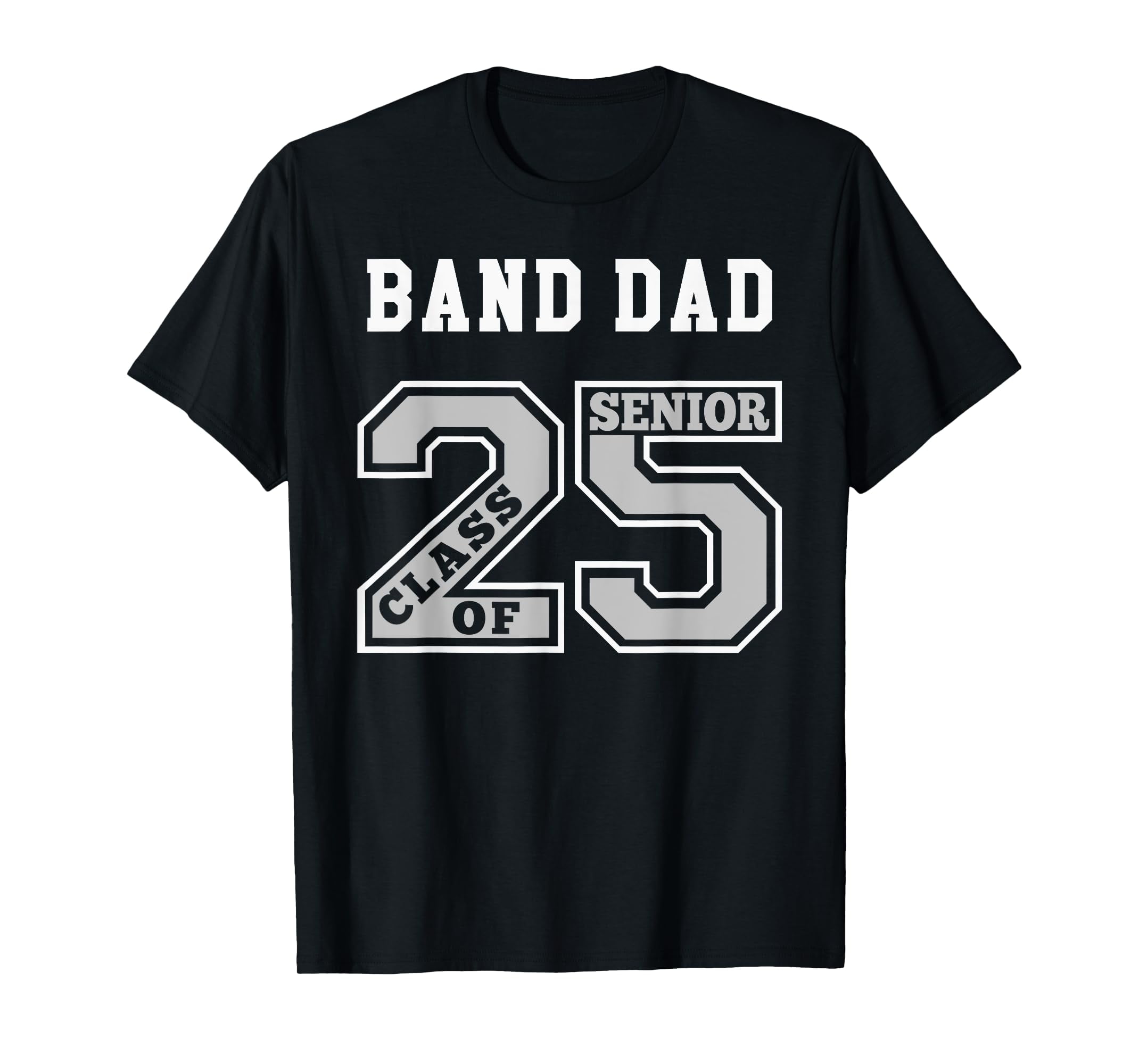 SENIOR MARCHING DAD 2025 - GROOVY BAND DAD SENIOR CLASS 25 1 T-Shirt ...