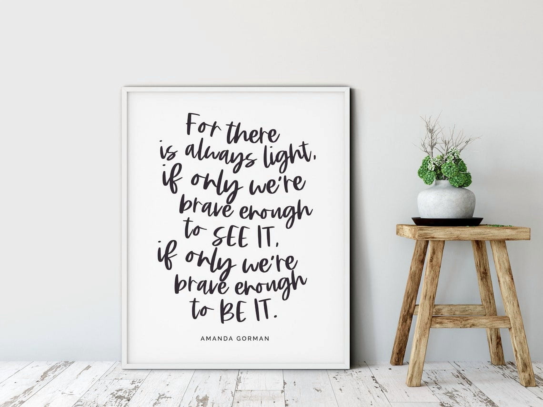 SEPT Amanda Gorman Quote Poem, For There Is Always Light, Hope Quote ...