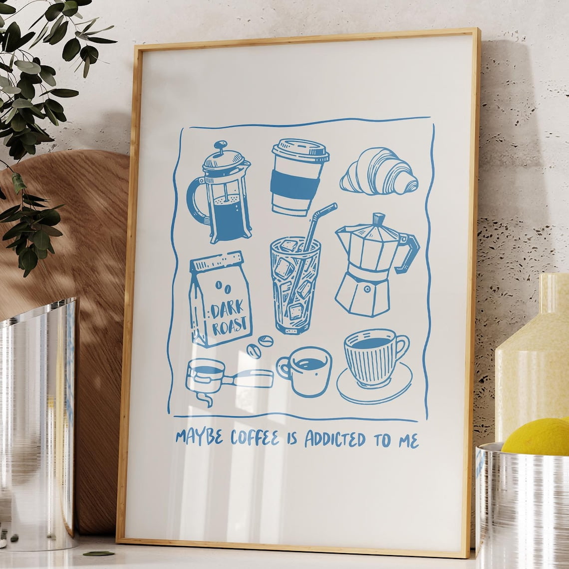 SEPT Maybe Coffee Is Addicted To Me, Trendy Coffee Poster, Brew Coffee ...