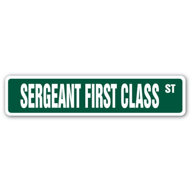 SERGEANT FIRST CLASS Street Sign US Marines Army SFC military | Indoor ...