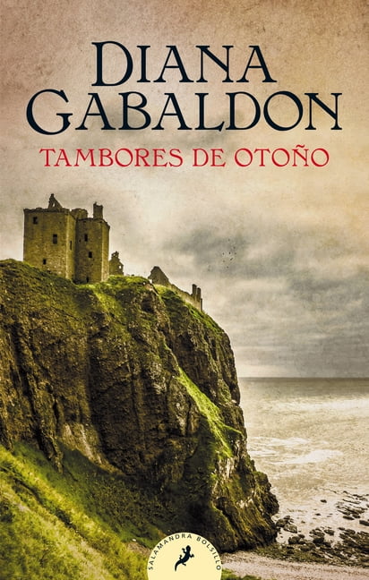 SERIE OUTLANDER: Tambores de otoño / Drums of Autumn (Series #4 ...