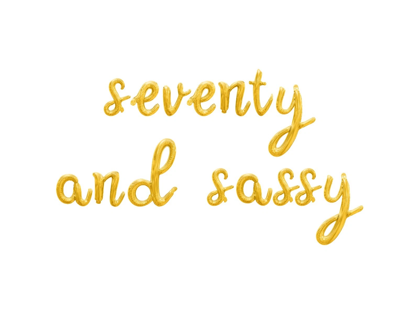 SEVENTY AND SASSY Cursive Letter Balloon Banner - 70th Birthday Party ...
