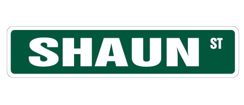 SHAUN Street Sign Childrens Name Room Sign | Indoor/Outdoor | 30" Wide ...