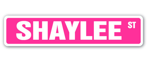 SHAYLEE Street Sign Childrens Name Room Sign | Indoor/Outdoor | 36 ...