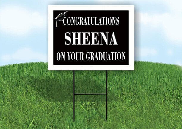 SHEENA CONGRATULATIONS GRADUATION 18 in x 24 in Yard Sign Road Sign ...