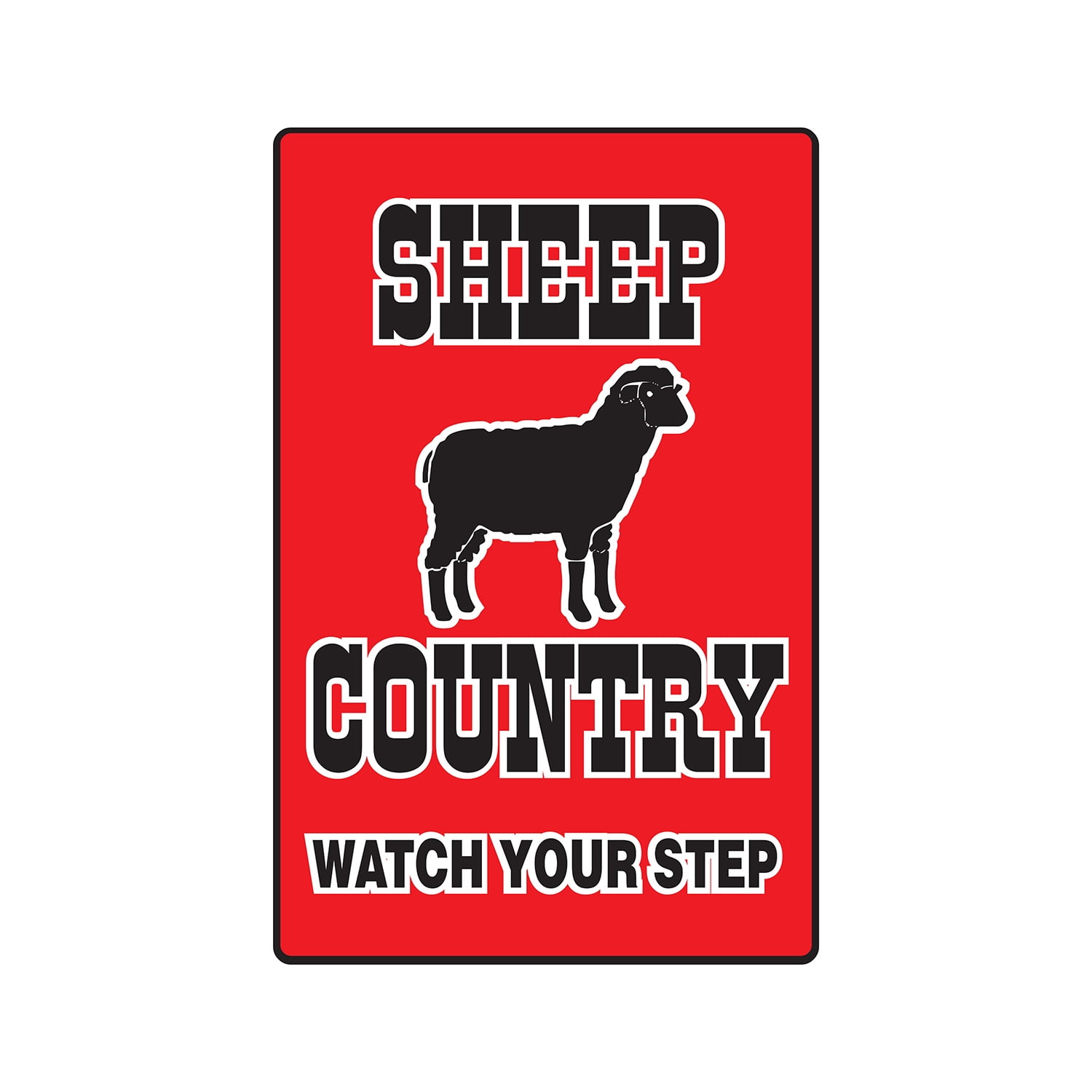 SHEEP COUNTRY Aluminum Sign farm animals watch your step redneck ...
