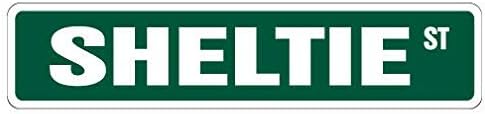 SHELTIE Street Sign dog lover great pet idea| Indoor/Outdoor for Indoor ...