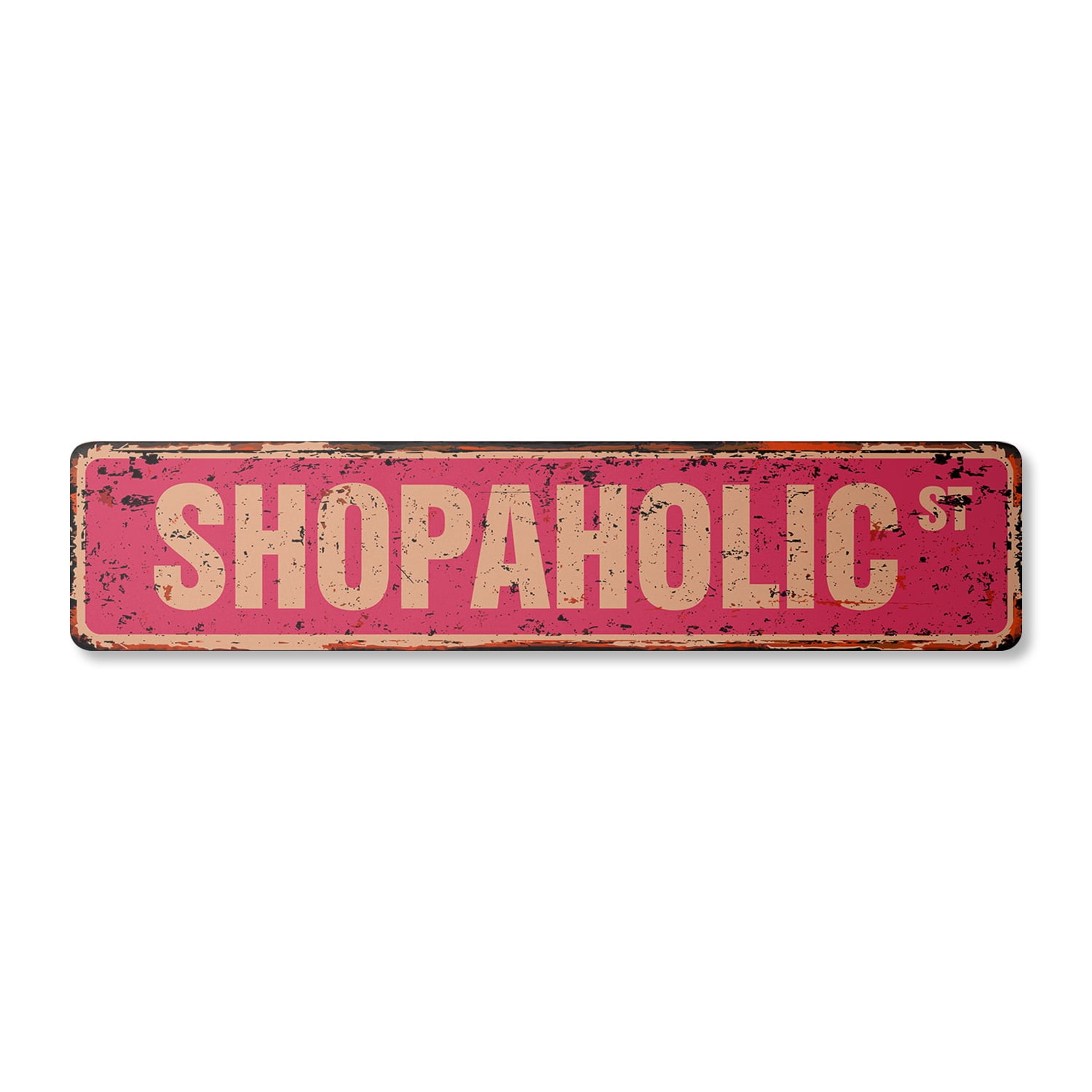 SHOPAHOLIC Vintage Plastic Street Sign shopping shop lover love buying ...