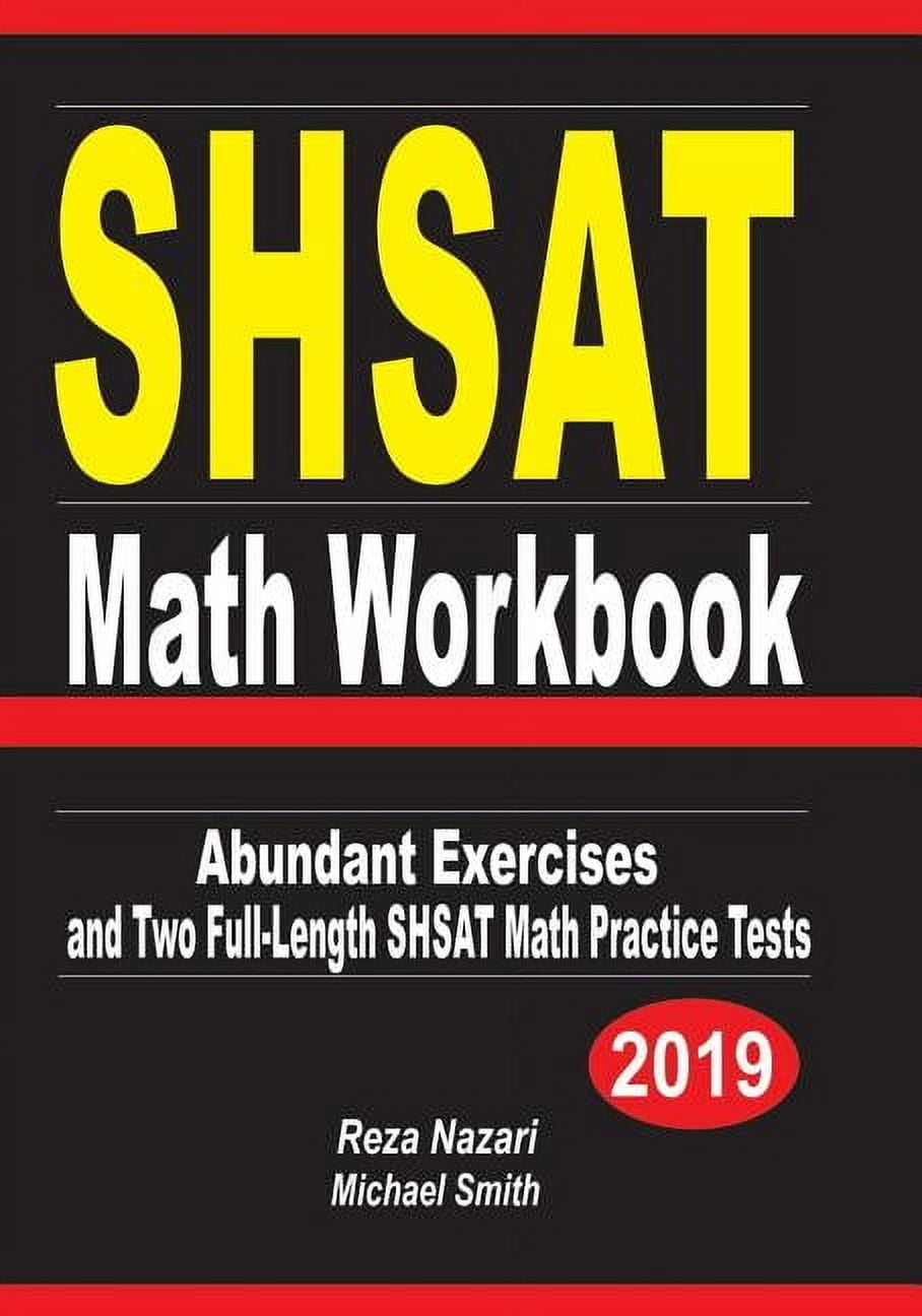 SHSAT Math Workbook: Abundant Exercises and Two Full-Length SHSAT Math ...