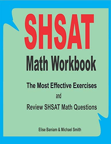SHSAT Math Workbook: The Most Effective Exercises and Review SHSAT Math ...