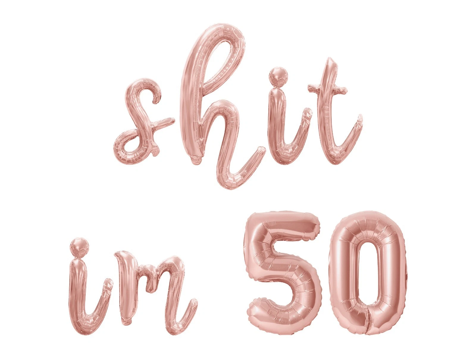 SHlT IM 50 Cursive Letter Balloon Banner - DIY 50th Birthday Party ...