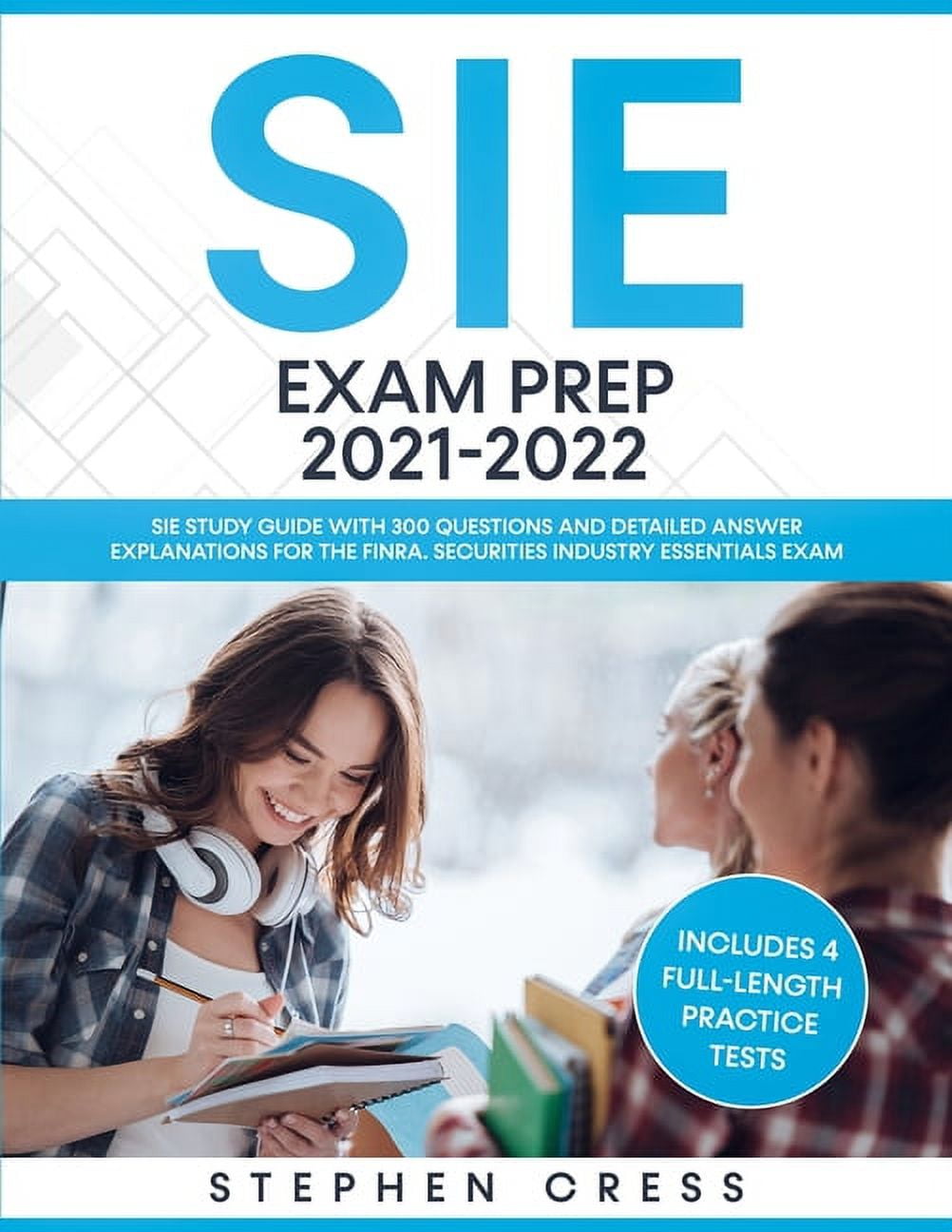 SIE Exam Prep 2021-2022: SIE Study Guide with 300 Questions and ...