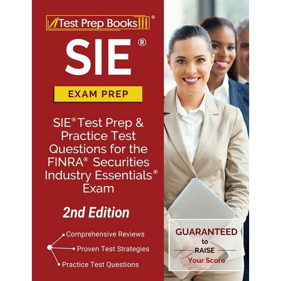 SIE Exam Prep : SIE Test Prep and Practice Test Questions for the FINRA ...