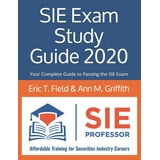 SIE Exam Study Guide 2020 : Your Complete Guide to Passing the SIE Exam ...