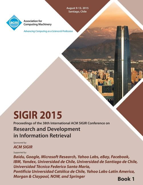 SIGIR 15 38th International ACM SIGIR Conference on Research and ...