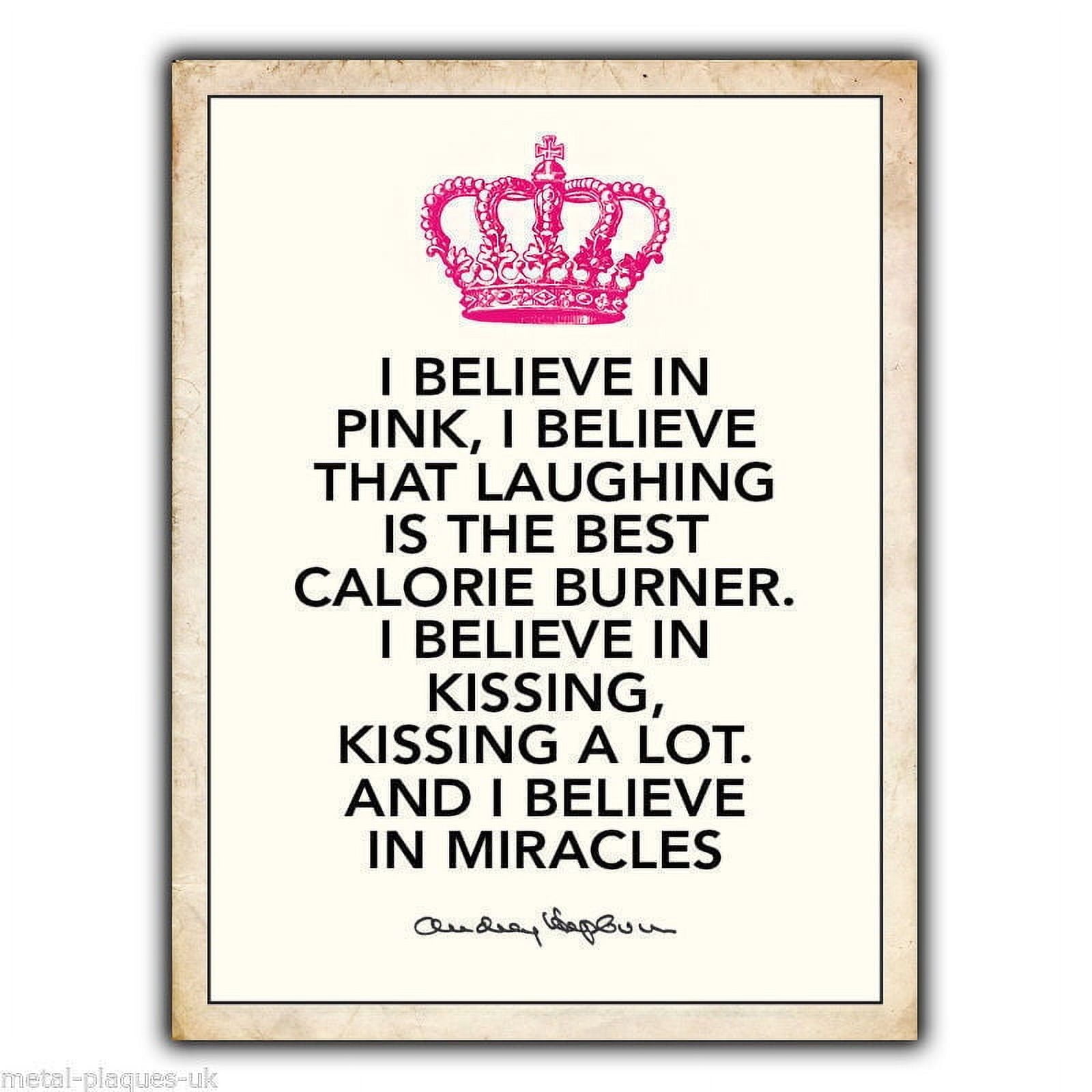 SIGN METAL WALL PLAQUE I BELIEVE IN PINK.. MIRACLES Audrey Hepburn ...