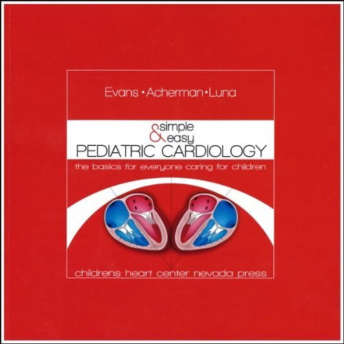 Pre-Owned SIMPLE and EASY PEDIATRIC CARDIOLOGY The Basics for Everyone ...