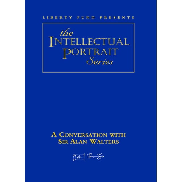 SIR ALAN WALTERS DVD : INTELLECTUAL PORTRAIT SERIES (DVD video ...