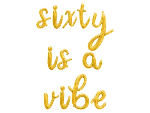 SIXTY IS A VIBE Cursive Letter Balloon Banner - 60th Birthday Party ...