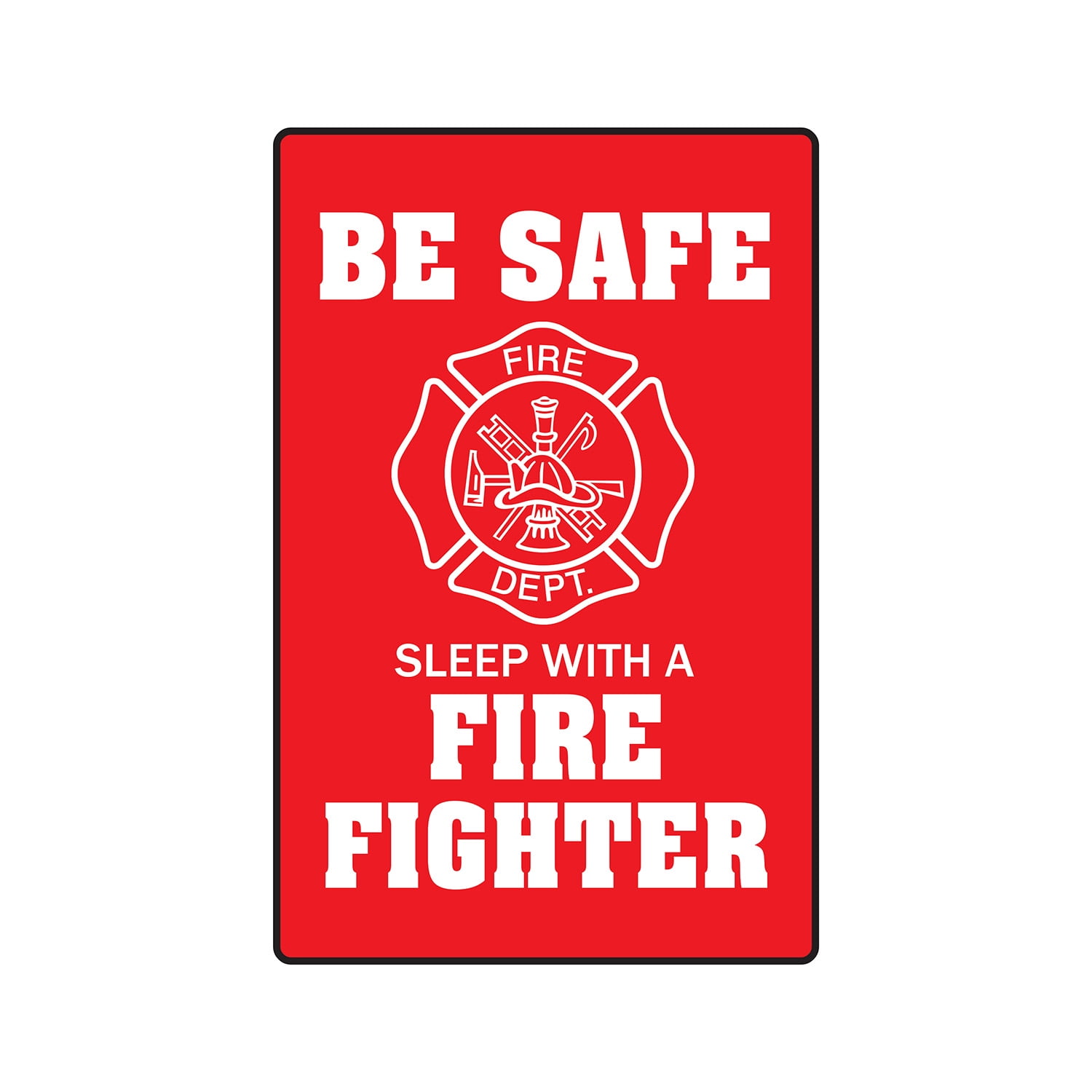 SLEEP WITH A FIRE FIGHTER Decal fireman hat firefighter truck sex ...