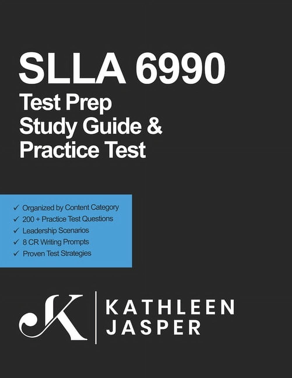 SLLA 6990 Test Prep Study Guide and Practice Test: How to Pass the ...