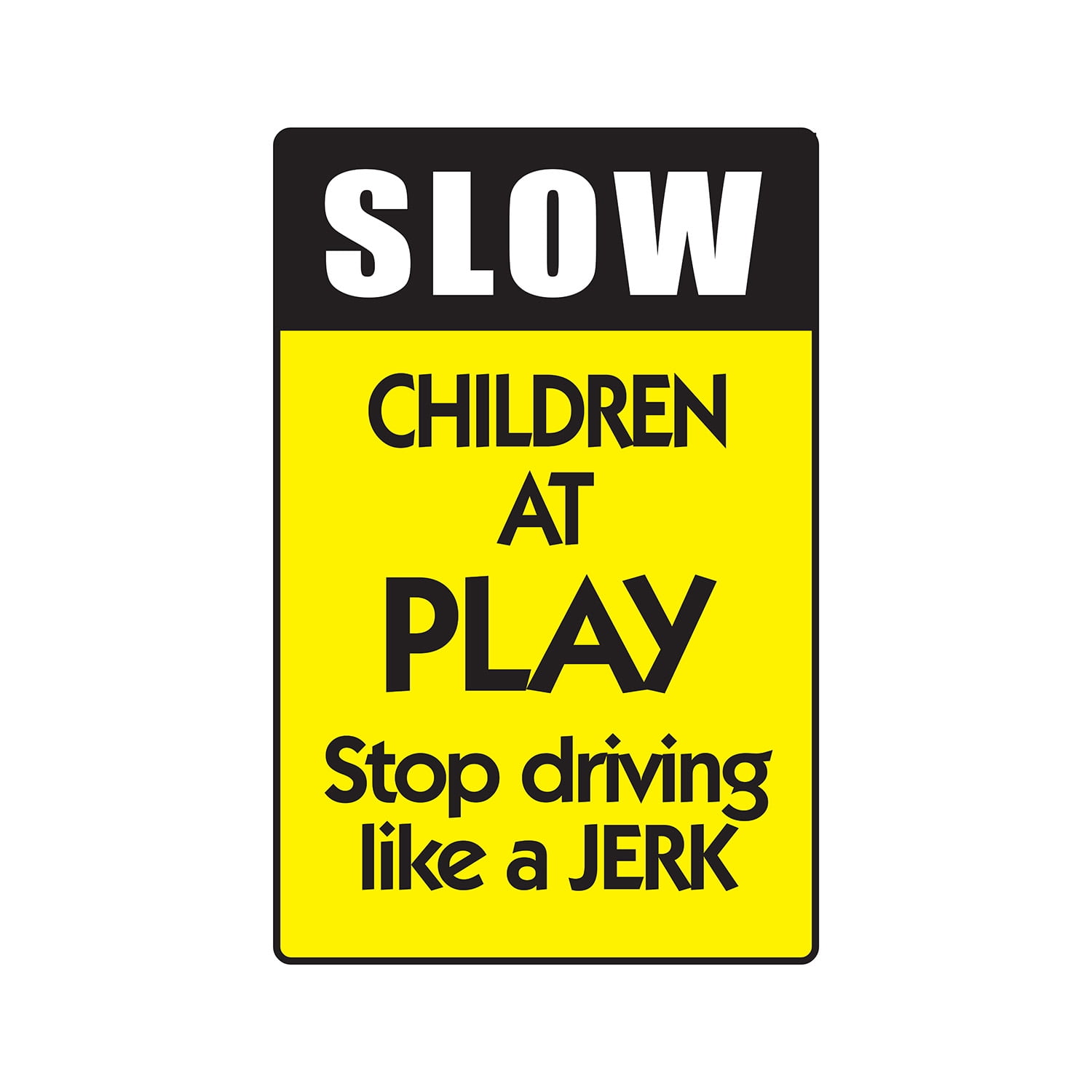 SLOW CHILDREN AT PLAY Aluminum Sign kids driving traffic speed limit ...
