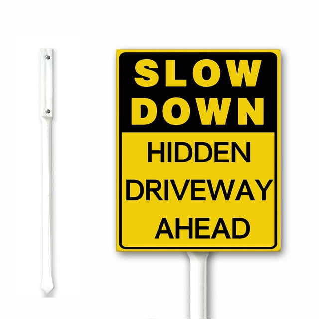 SLOW DOWN HIDDEN DRIVEWAY AHEAD DIAMOND 8X12 Inches Aluminum Yard Sign ...