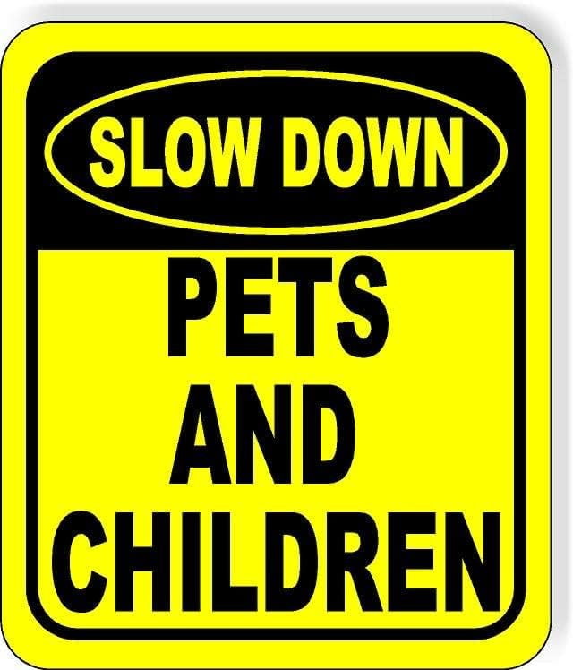 SLOW DOWN PETS AND CHILDREN Aluminum Composite Sign, 15"x18" - Walmart.com