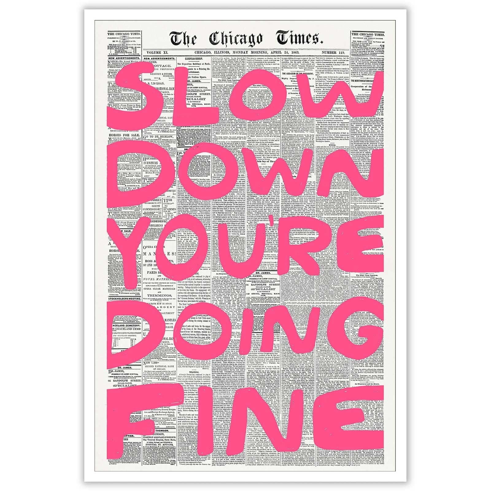 SLOW DOWN YOU'RE DOING FINE Canvas Wall Art Newspaper Poster Kids ...