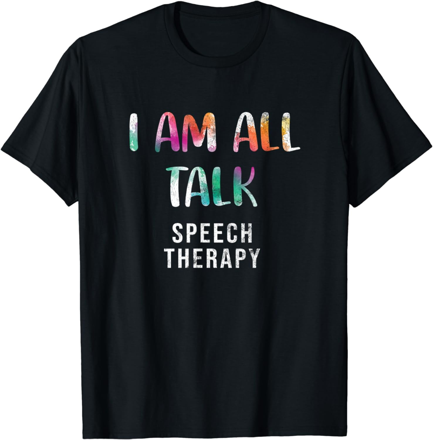 SLP I Am All Talk Speech Pathology Speech Therapy T-Shirt - Walmart.com
