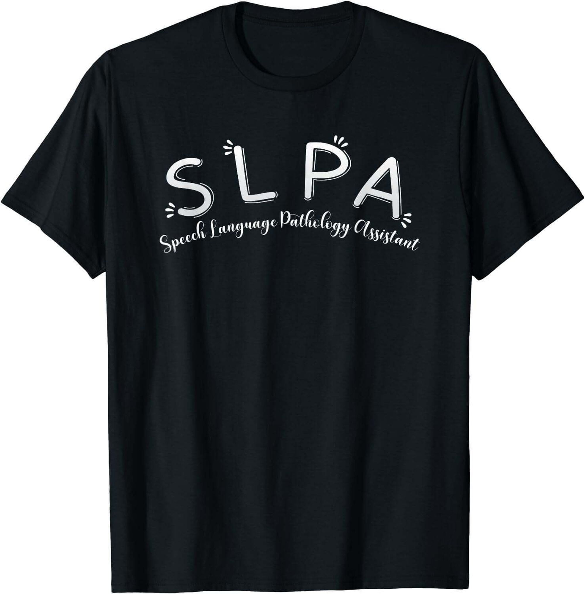 SLPA Speech Therapy Assistant SLP Appreciation Tee - Perfect Gift for ...