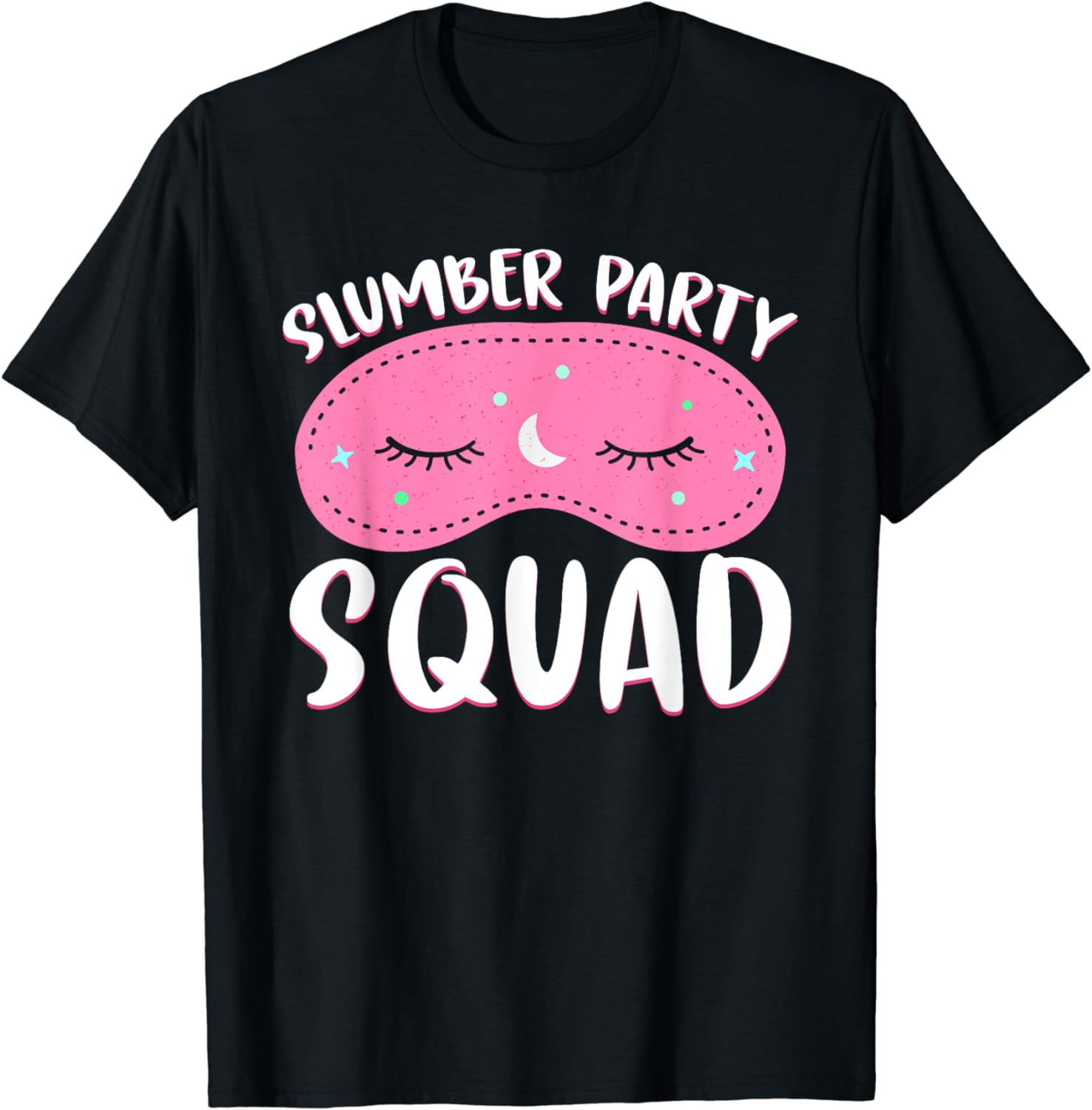 SLUMBER PARTY SQUAD, SLEEPOVER CREW, PAJAMAS PARTY T-Shirt - Walmart.com