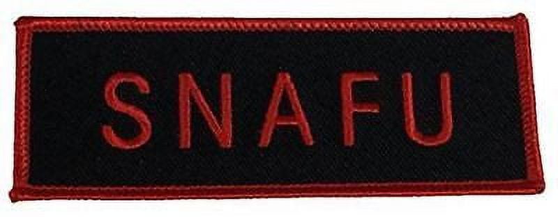 SNAFU PATCH ACRONYM MILITARY SAYING SITUATION NORMAL ALL FOULED UP ...