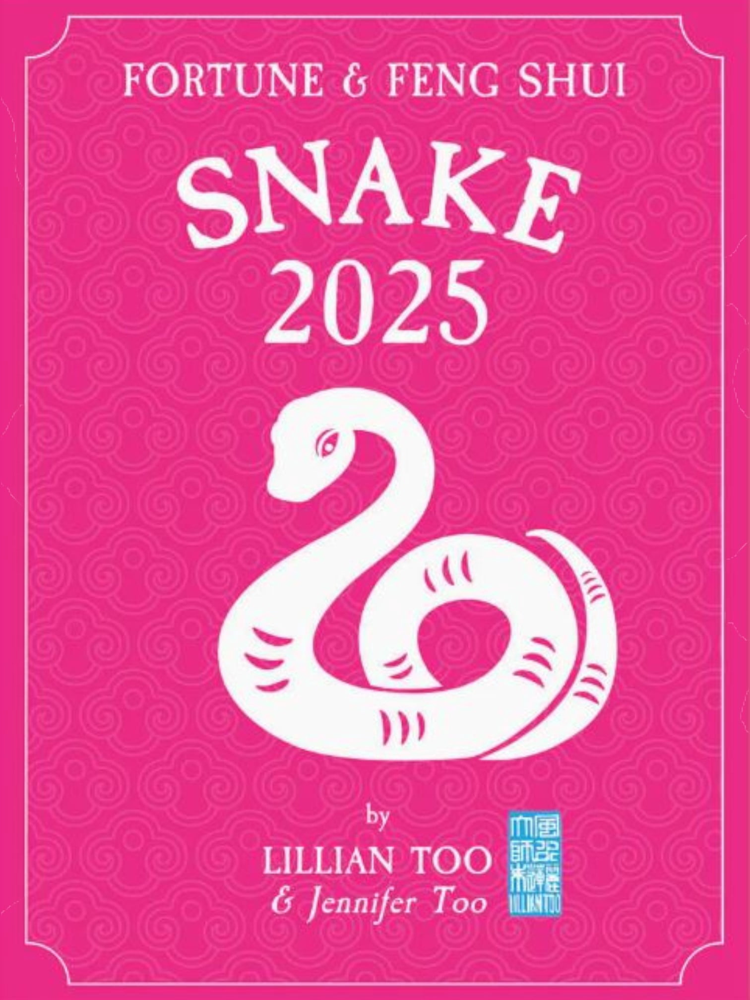 SNAKE - Lillian Too & Jennifer Too Fortune & Feng Shui 2025 - Walmart.com