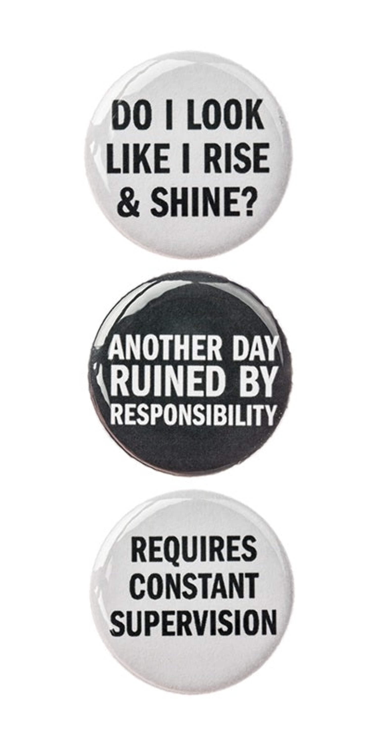 SNARK CITY 3pc Pin Button Set With "Do I Look Like I Rise & Shine ...