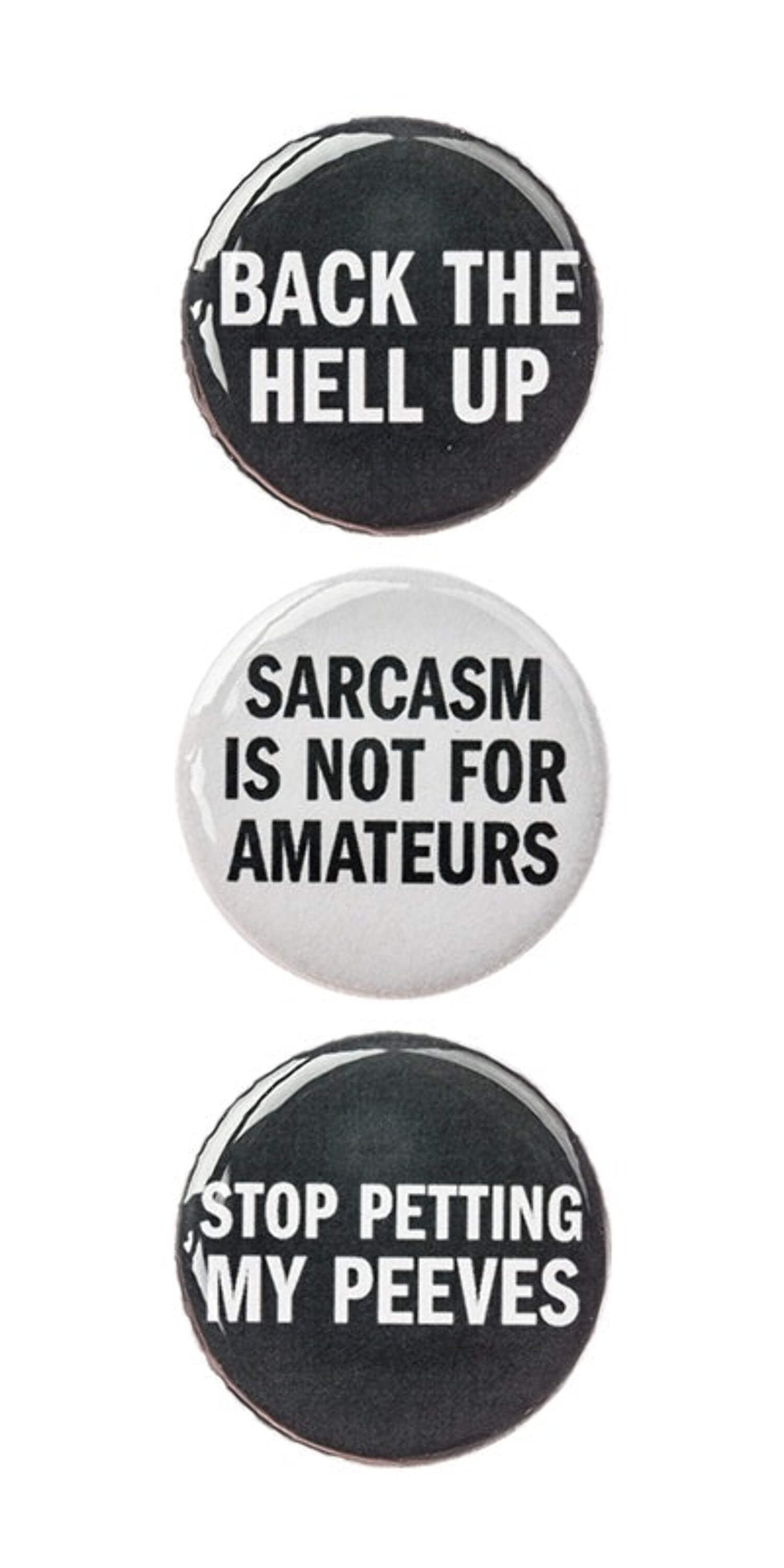 SNARK CITY 3pc Pin Button Set With "Back The Hell Up" "Screw Perfection ...