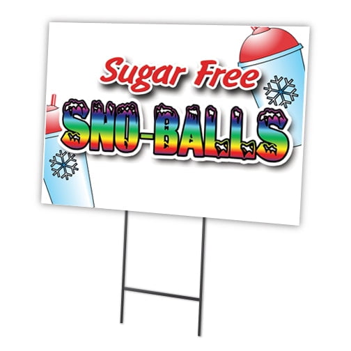 SNO-BALLS SUGAR FREE 12"x16" Yard Sign & Stake | Advertise Your ...