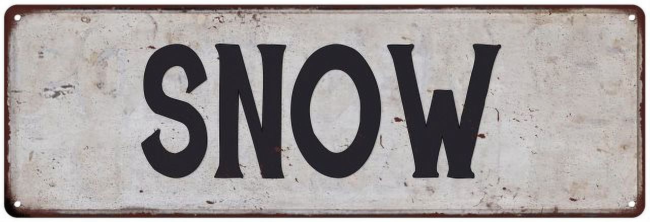 SNOW Vintage Look Rustic Chic Metal Sign 8x24 108240036110 - Walmart.com