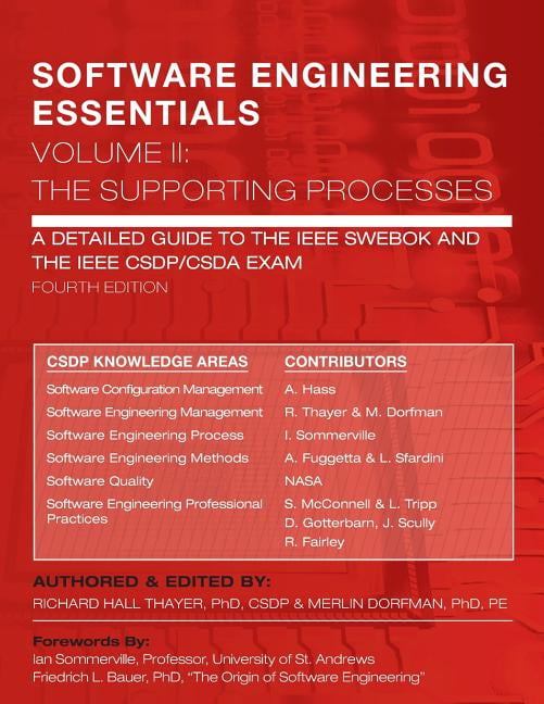 SOFTWARE ENGINEERING ESSENTIALS, Volume II : The Supporting Processes ...
