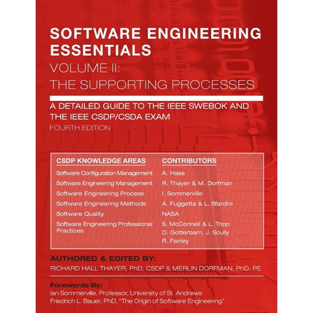 SOFTWARE ENGINEERING ESSENTIALS, Volume II : The Supporting Processes ...