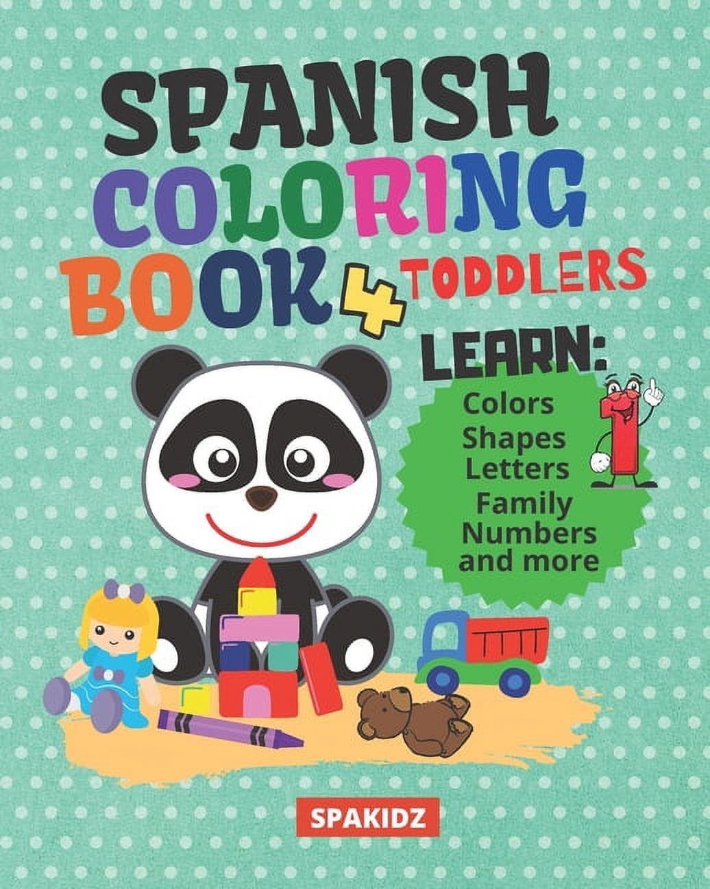 SPAKIDZ - Spanish Learning Coloring Book For Toddlers: Learning Spanish ...